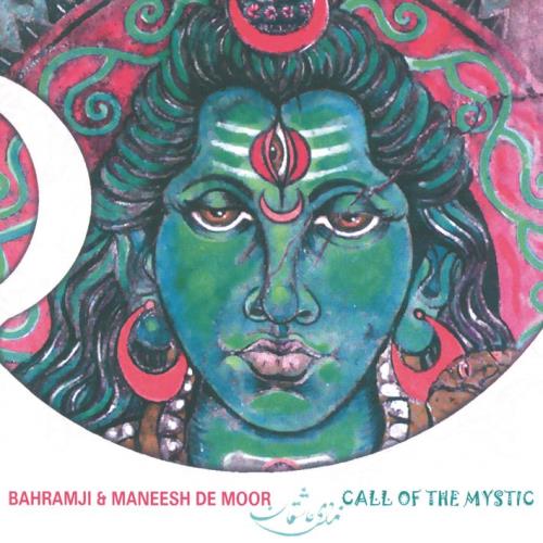 Bahramji/Maneesh de Moor Call of the Mystic CD free shipping!