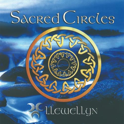 Sacred Circles [CD] Llewellyn - SILENZIO - CDs | DVDs | Downloads ...