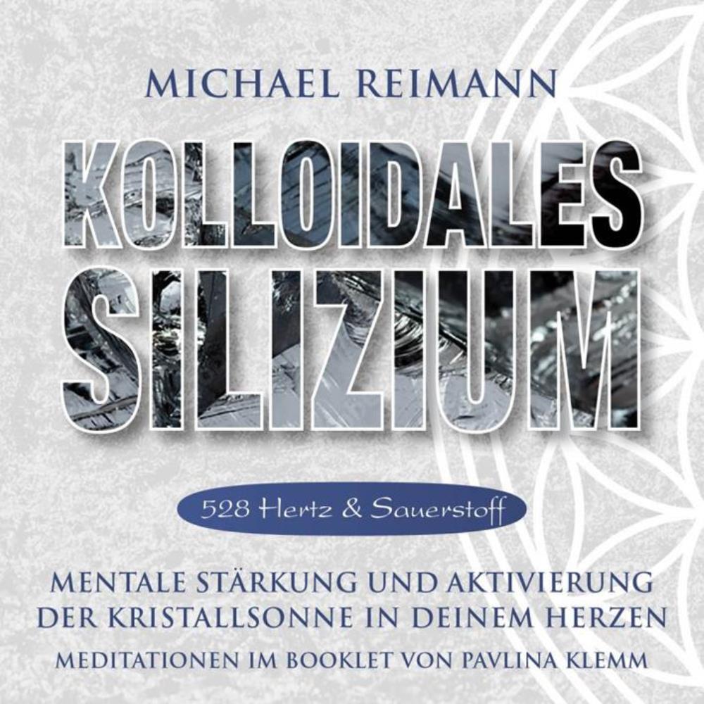 Michael Reimann Pavlina Klemm Kolloidales Silizium CD Gratisversand!
